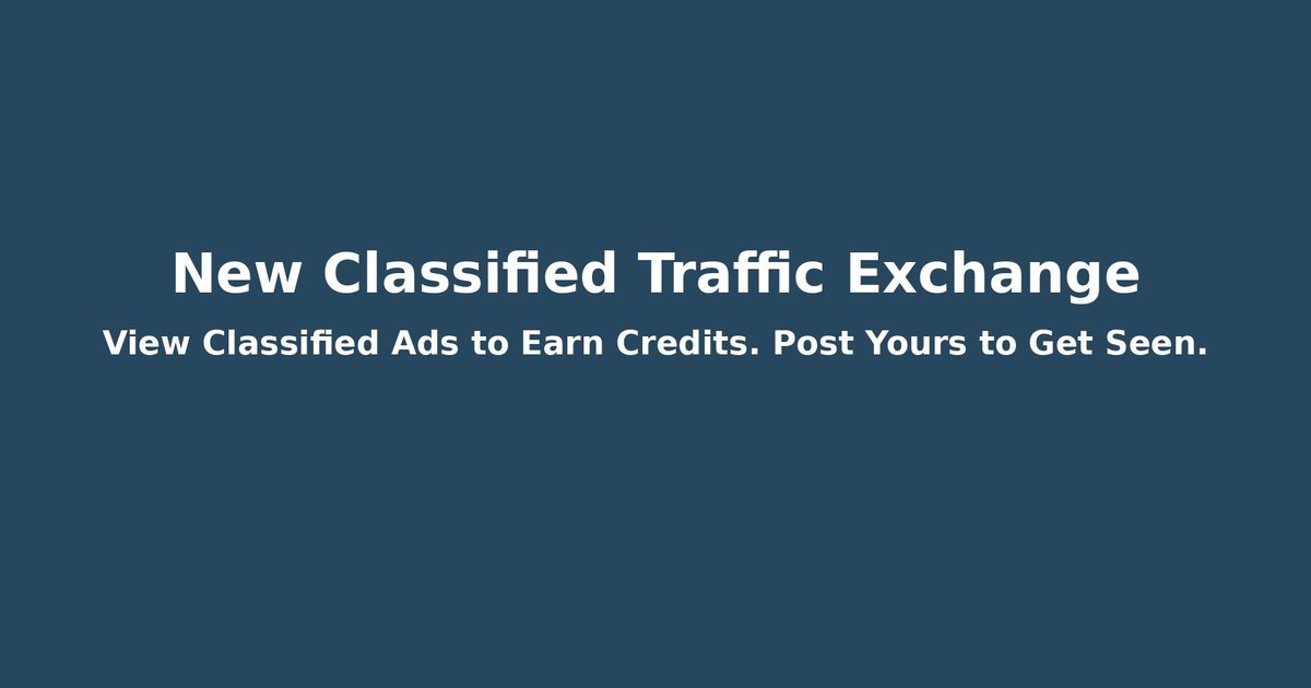 New Classified Traffic Exchange — Post Classified Ads and Earn Traffic ...